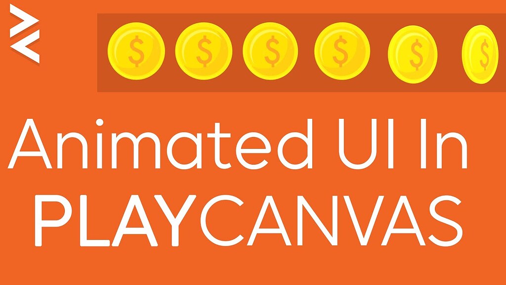 How to make an animated UI in Playcanvas - Useful Resources - PlayCanvas Discussion